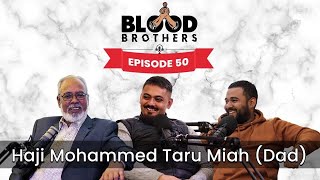 #50 Haji Taru Miah – Blood Brothers