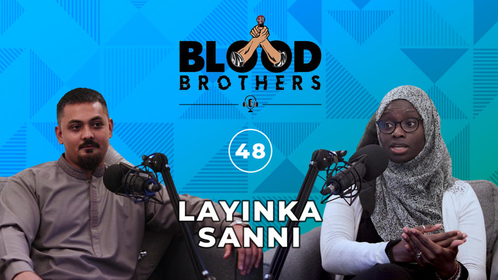 #48 LaYinka Sanni – Blood Brothers